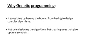 geneticprogramming-.pptx Genetics programing | PPT