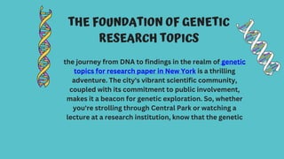 Genetic Research Topics in New York, USA..pptx