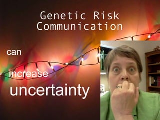 Genetic Risk Communication | PPT