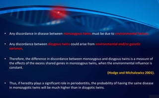 Role of genetics in periodontal diseases | PPTX