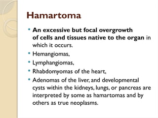 Genetics 2 - Tumor and Tumorlike conditions of Infancy and Childhood.pptx