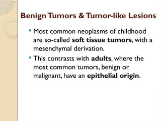 Genetics 2 - Tumor and Tumorlike conditions of Infancy and Childhood.pptx