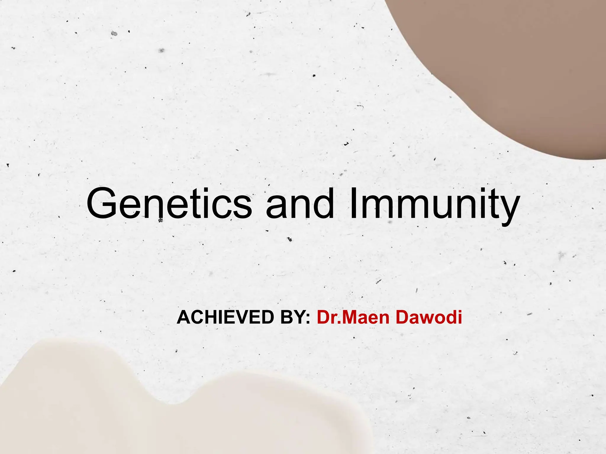 Genetics and Immunity The Immune System.pptx