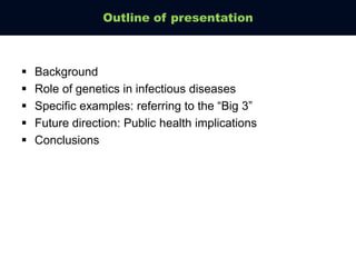 Genetics and infectious diseases | PPTX