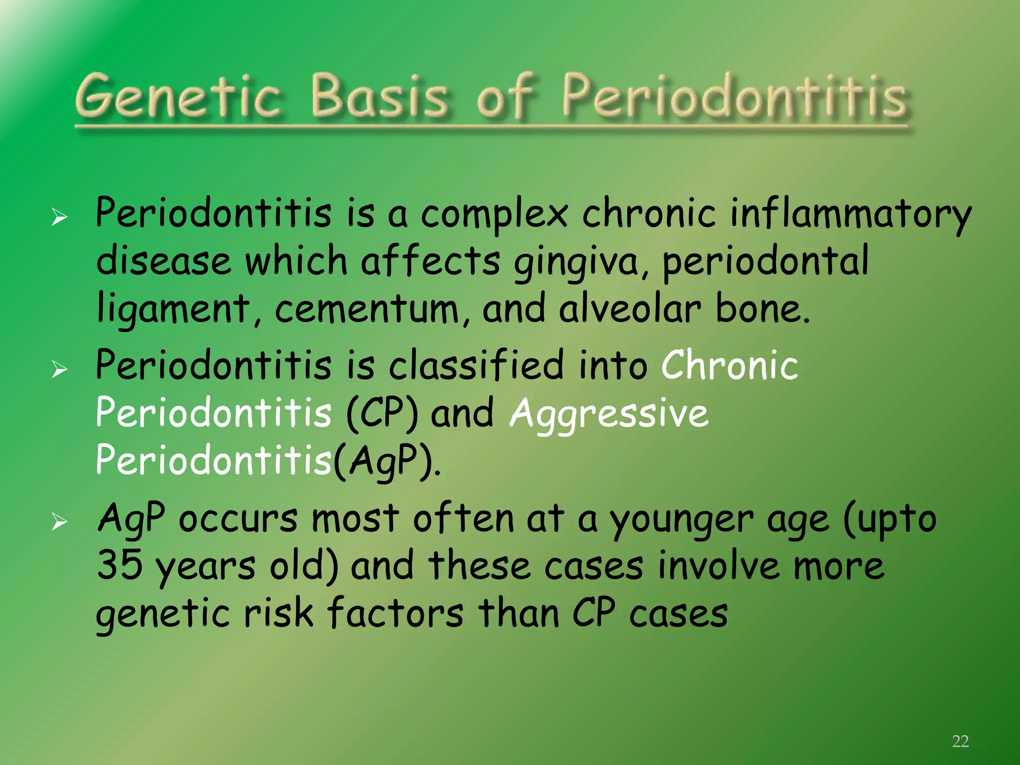 GENETICS AND PERIODONTAL DISEASES | PPTX