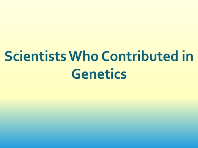 Introduction to Genetics | PPTX | Genetics | Science