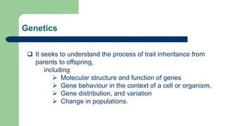 Introduction to genetics | PPTX | Biological Sciences | Science