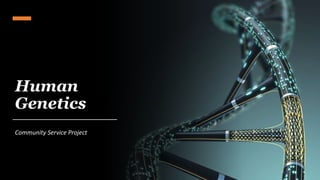 genetics genetics genetics genetics geneticsgenetics | PPTX
