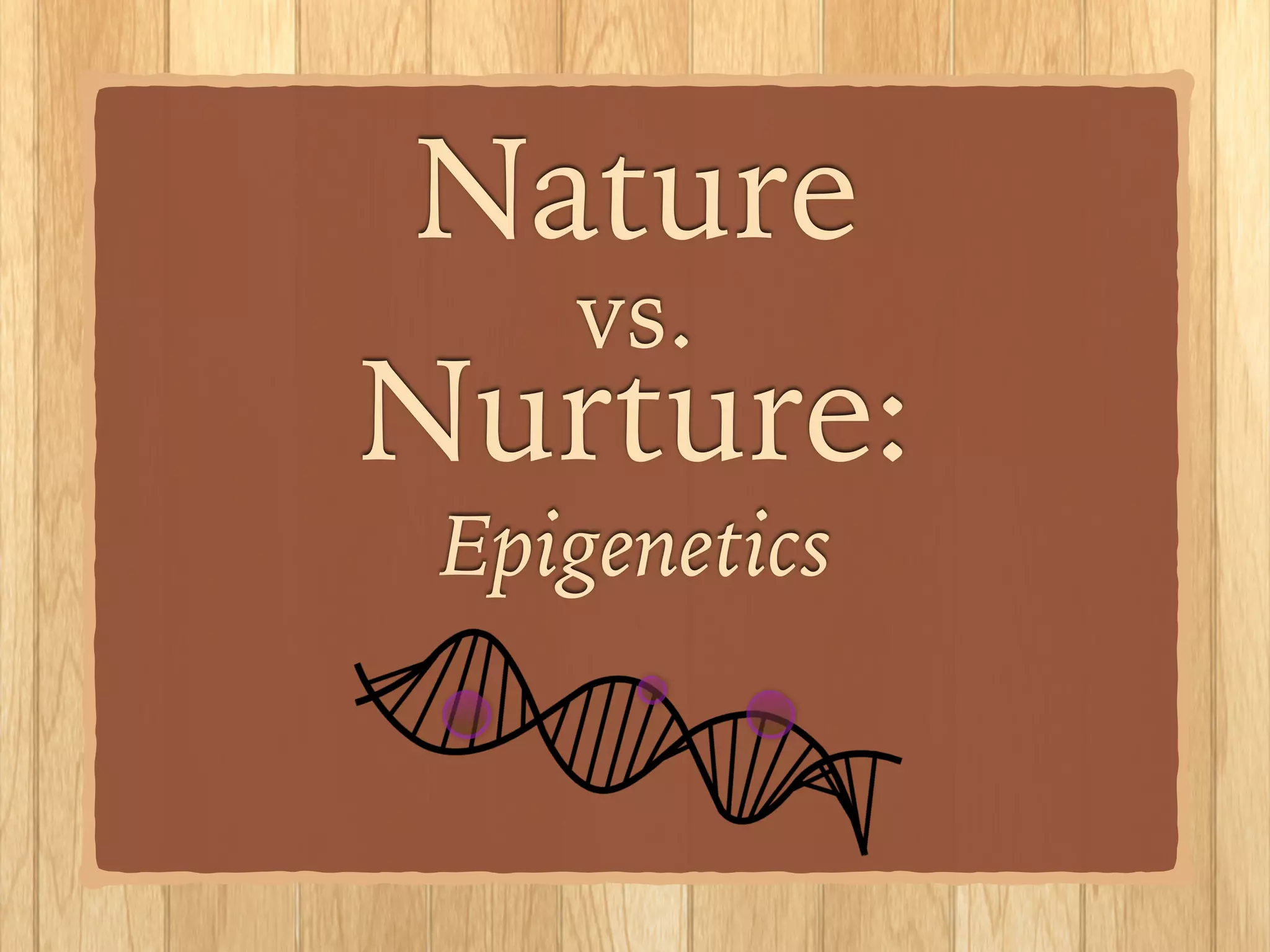 Genetics & Nature vs. Nurture | PDF