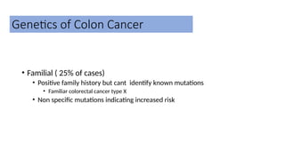 Genetics of Colorectal cancer and its clinical applicationpptx | PPTX