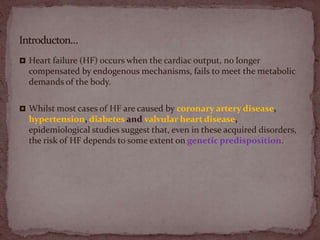 Genetics of heart failure | PPTX