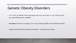 genetics of obesity monogenic syndromic obesity | PPTX