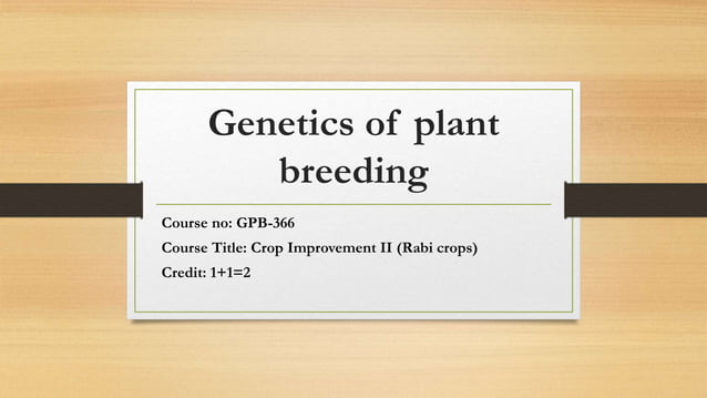 Genetics of plant breeding.pptx