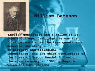 History of the development of Genetics as Science | PPT