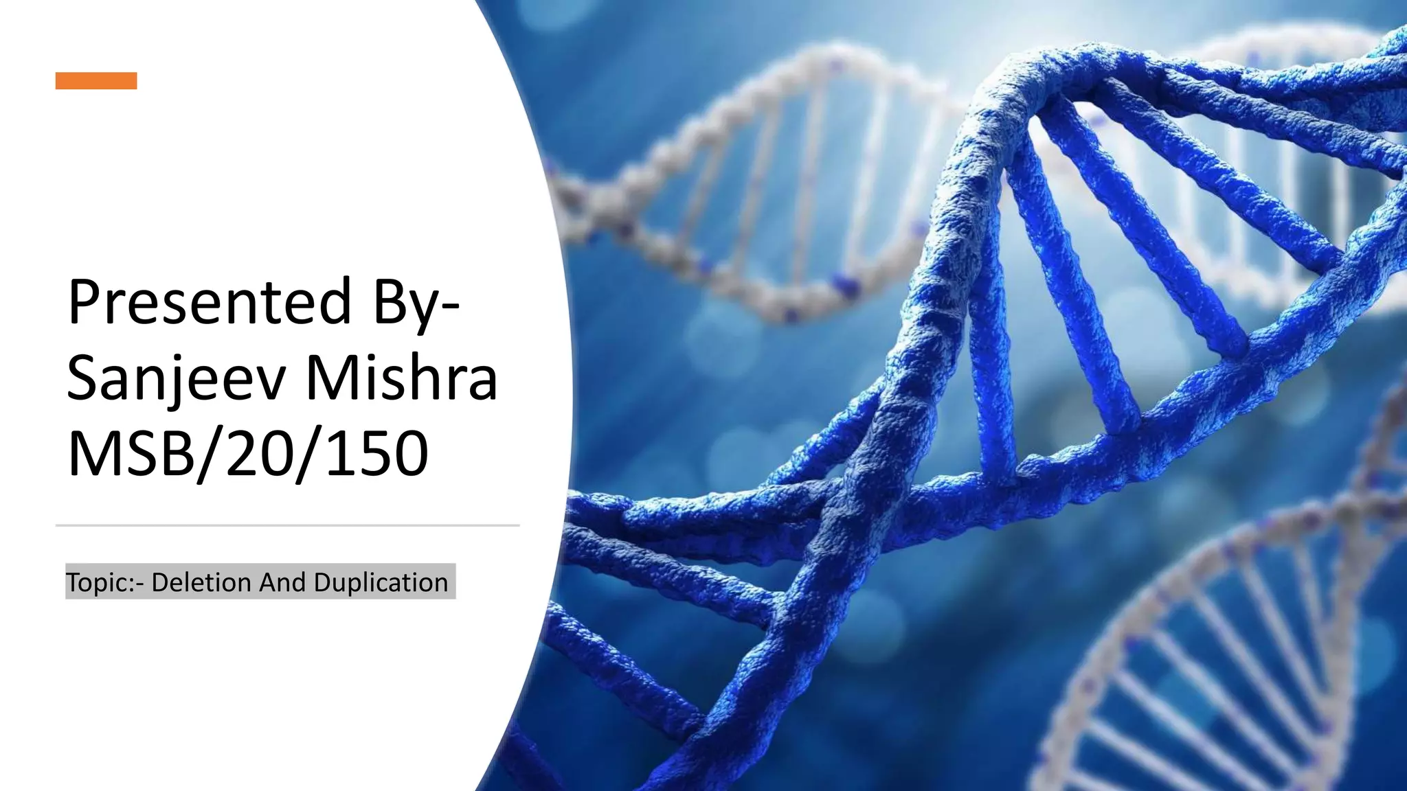 Deletion and Duplication of Chromosomes | PPTX