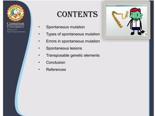 Spontaneous mutation and its causes.Genetics ppt.pptx