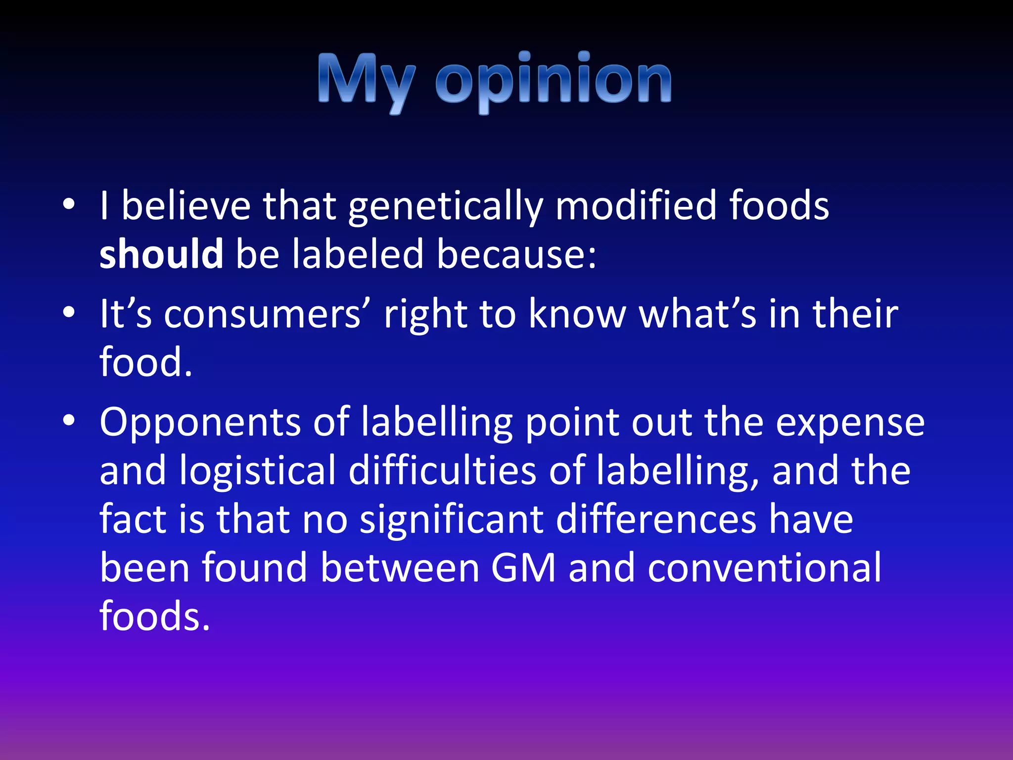 Genetically Modified Organisms (Issues regarding Labelling). | PPT