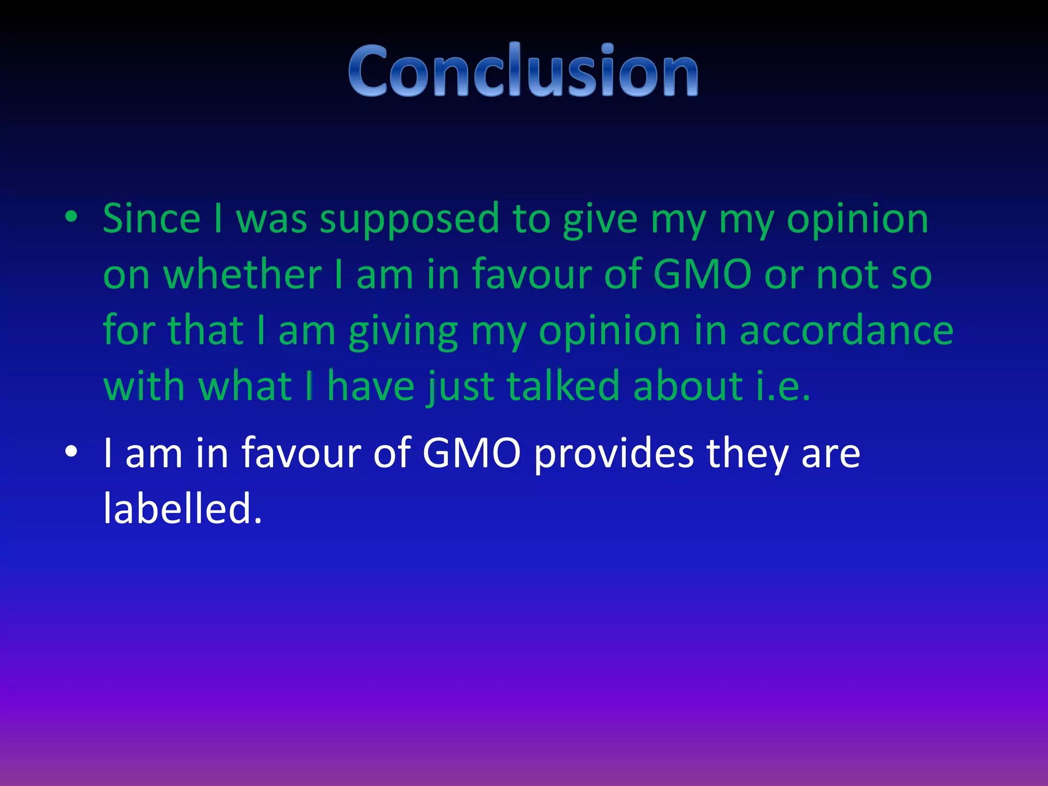 Genetically Modified Organisms (Issues regarding Labelling). | PPT