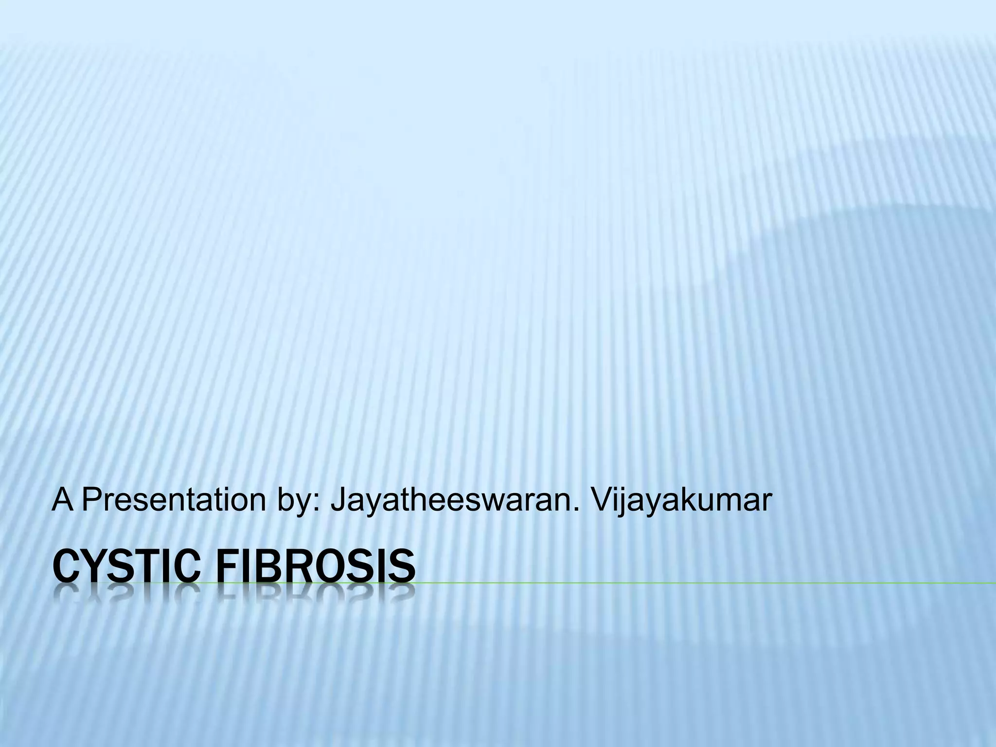 Cystic Fibrosis | PPTX