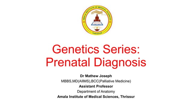 Genetics Series Prenatal Diagnosis.pptx | Pregnancy | Reproductive Health