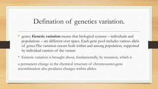 Genetics varaiation.1 | PPTX