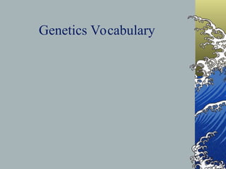 Genetics Vocabulary and terminologys.ppt