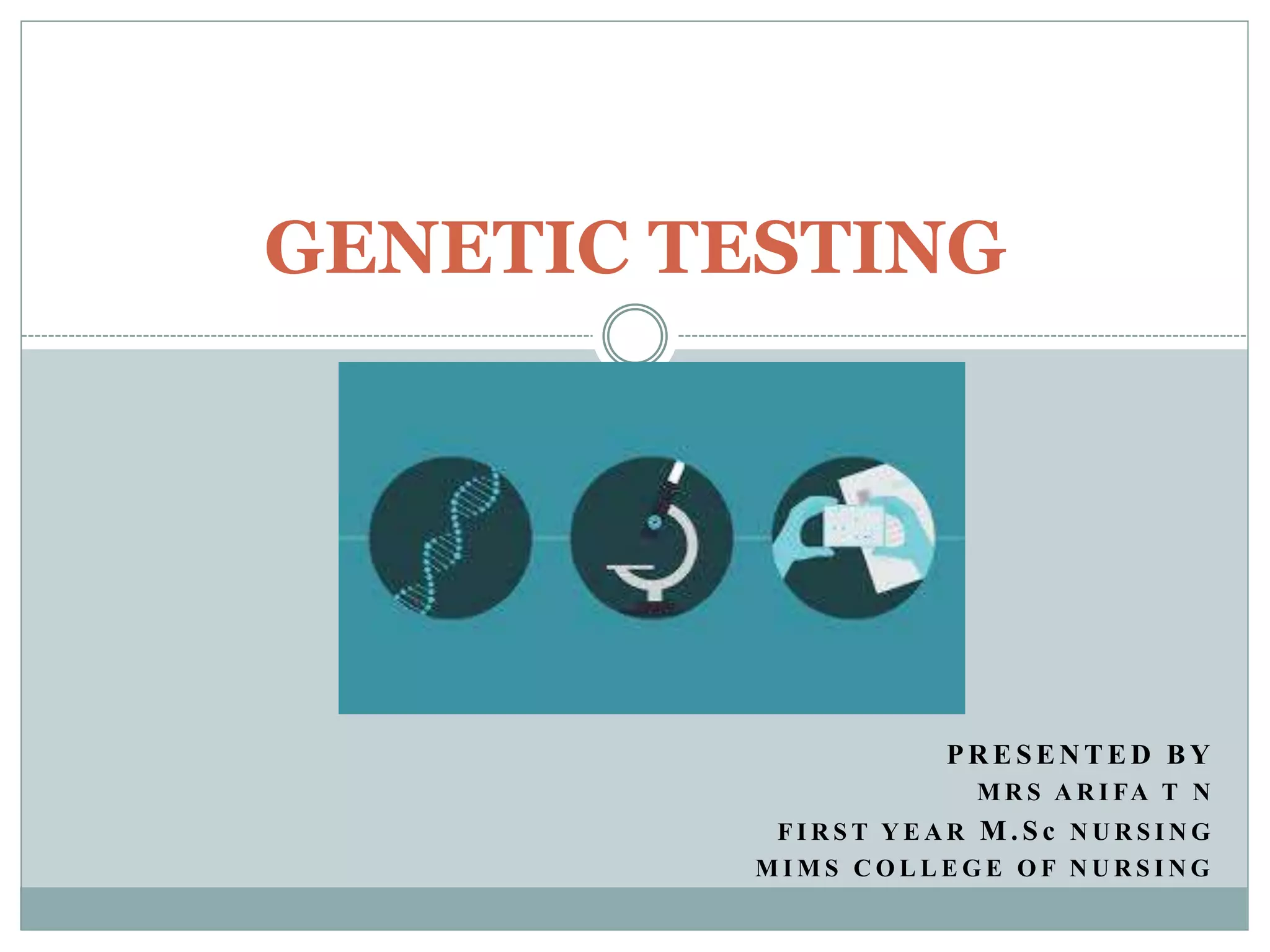 Genetic testing ethical -legal psycho-socio aspects and genetic ...