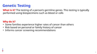 Genetic Testing Cancer screeing Overview.pptx