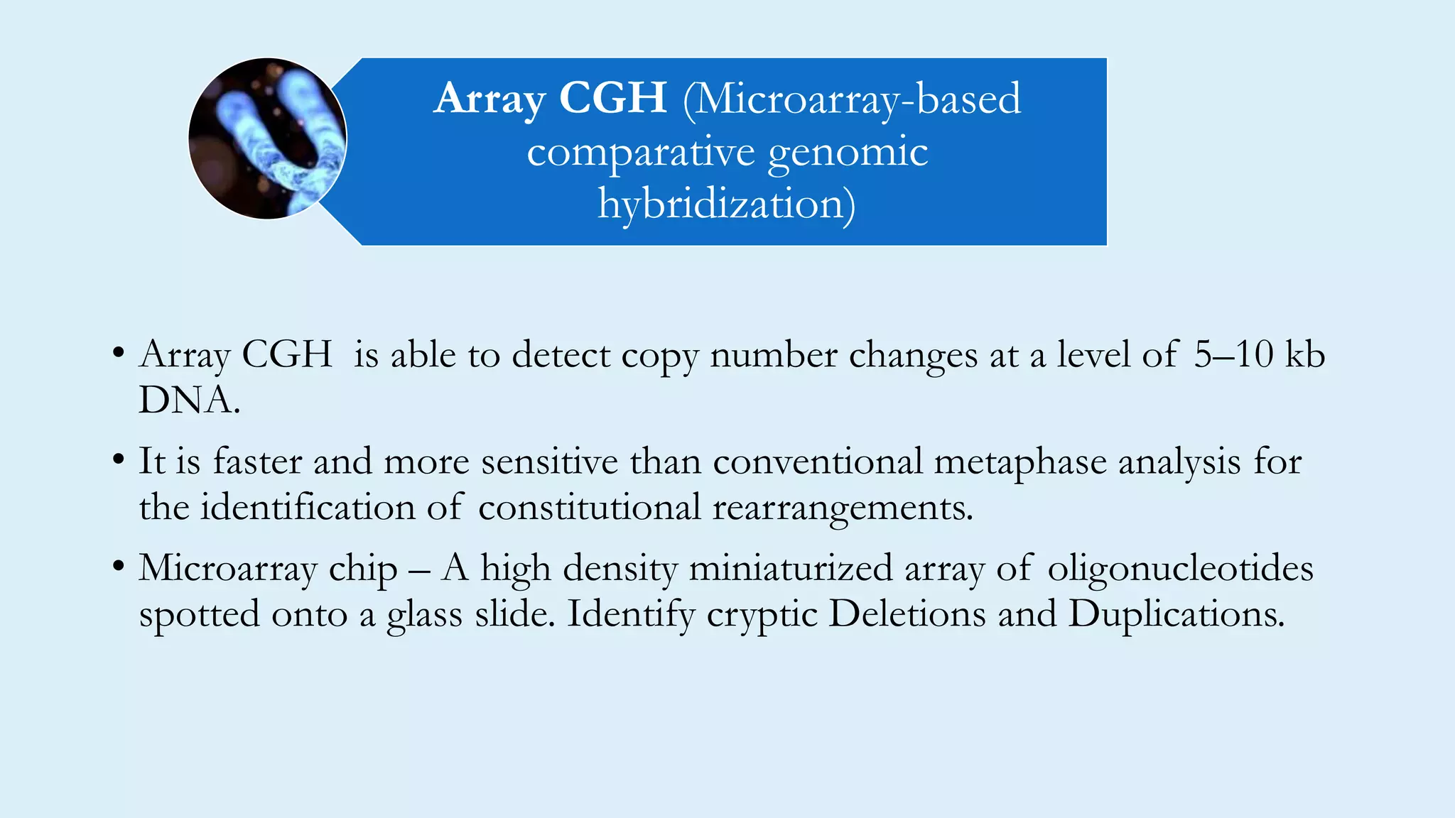 Genetic tests overview - Karyotype, FISH, MLPA, CMA, Sanger sequencing ...