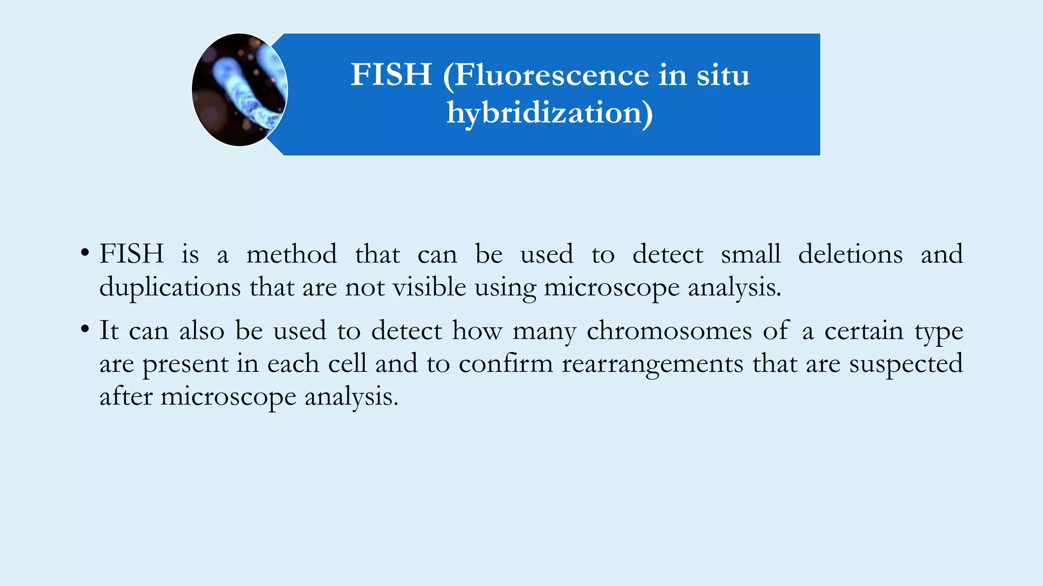 Genetic tests overview - Karyotype, FISH, MLPA, CMA, Sanger sequencing ...
