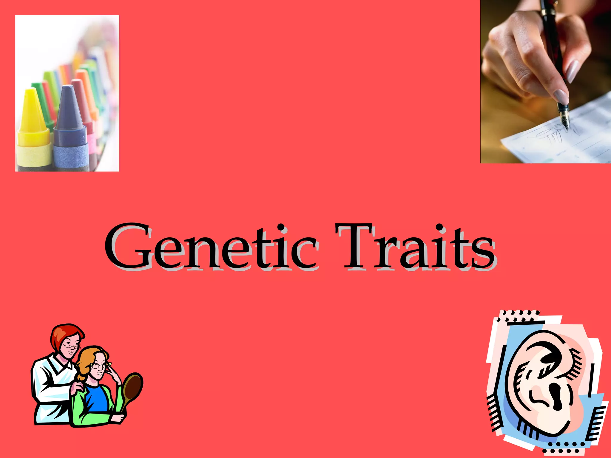 Genetic traits | PPT