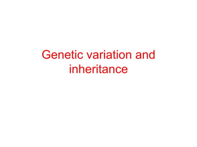 Genetic variation and inheritance | PPTX | Infertility | Reproductive ...