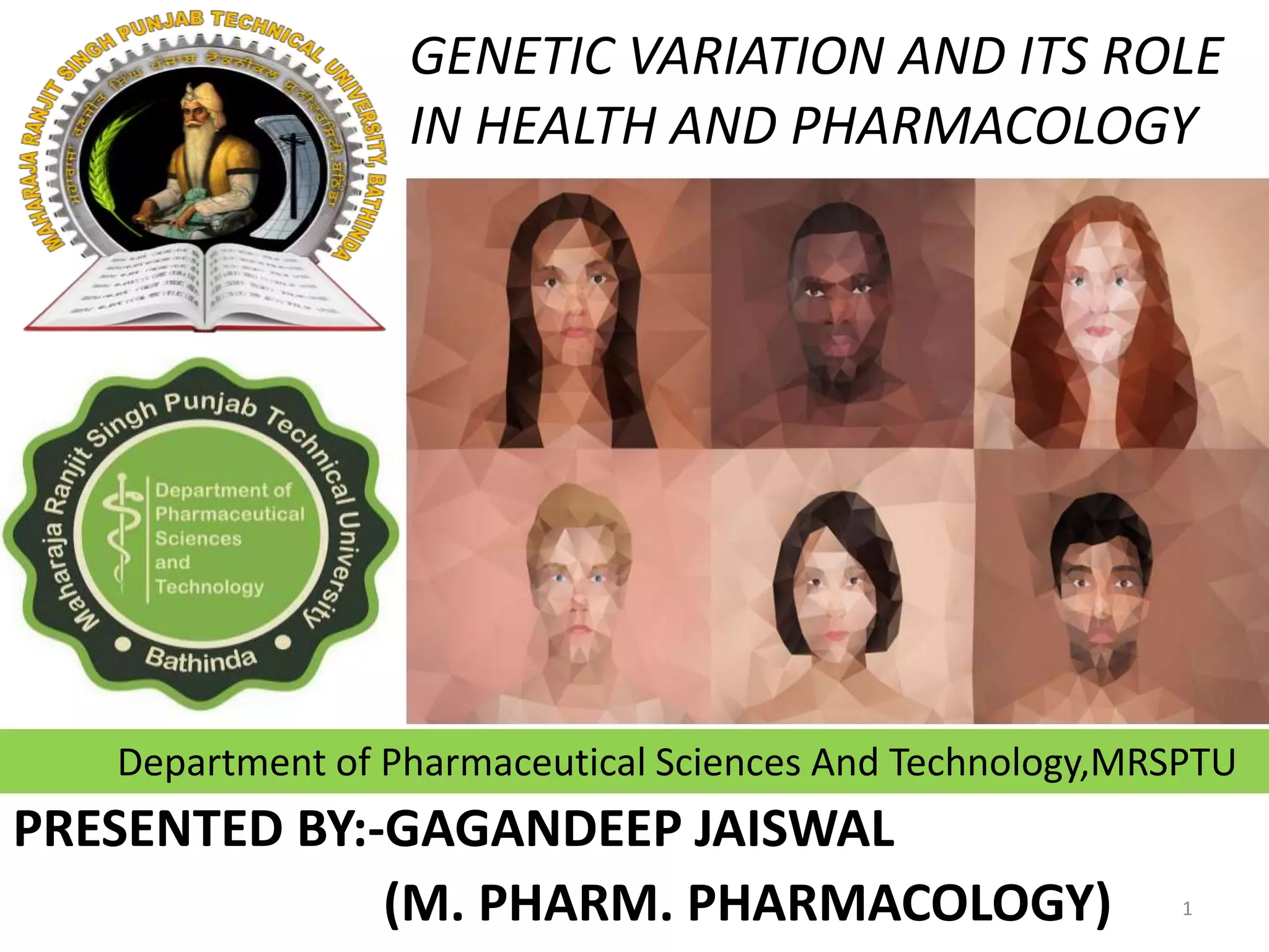 Genetic variation and its role in health and pharmacology | PPTX
