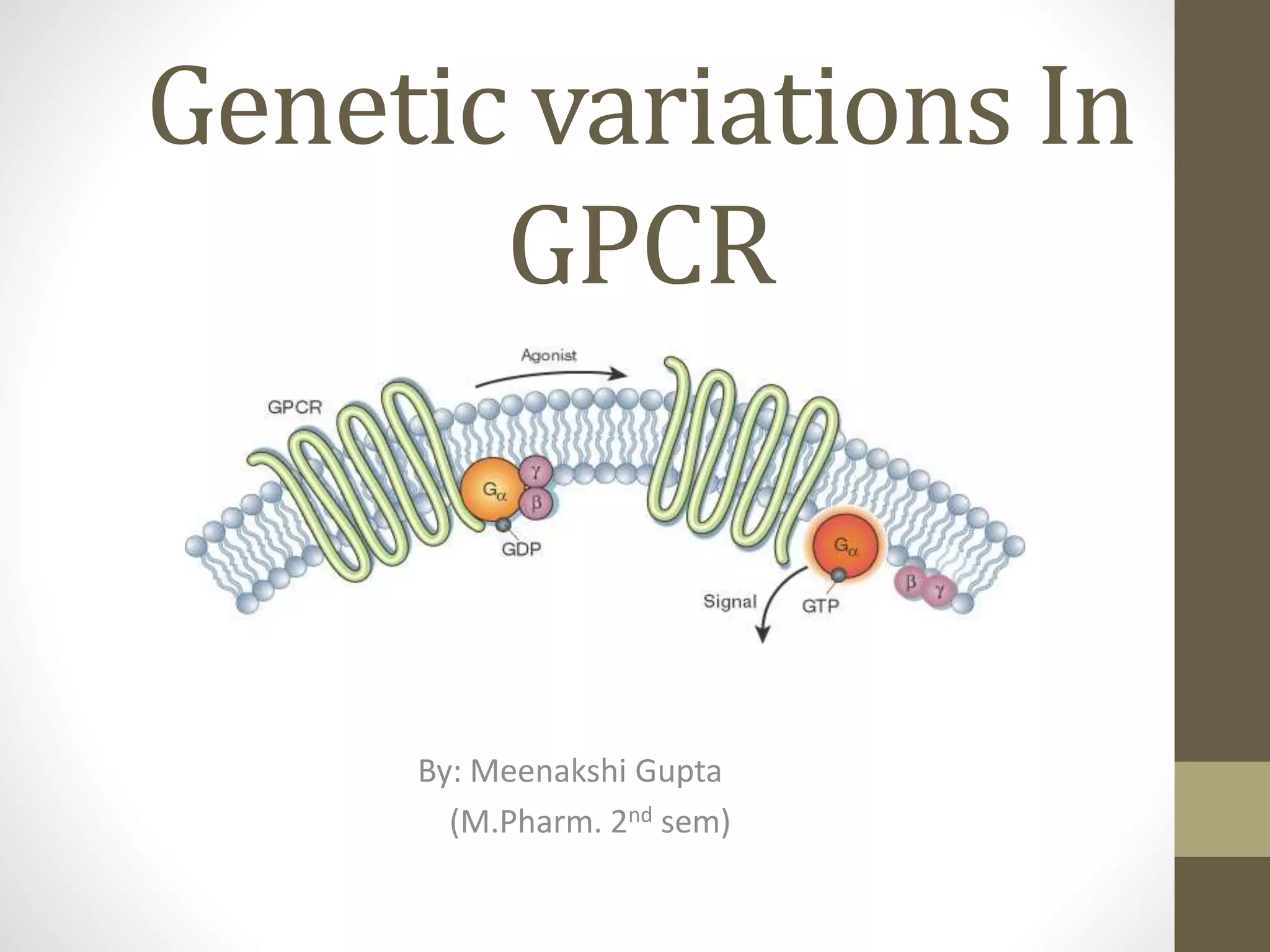 Genetic variations in gpcr | PPTX