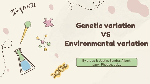 Genetic variation vs environmental variation | PPTX | Genetics | Science