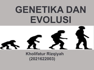 GENETIKA DAN EVOLUSI.pptx