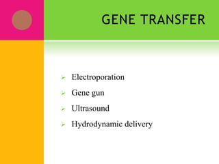 Gene transfer by physical methods | PPTX