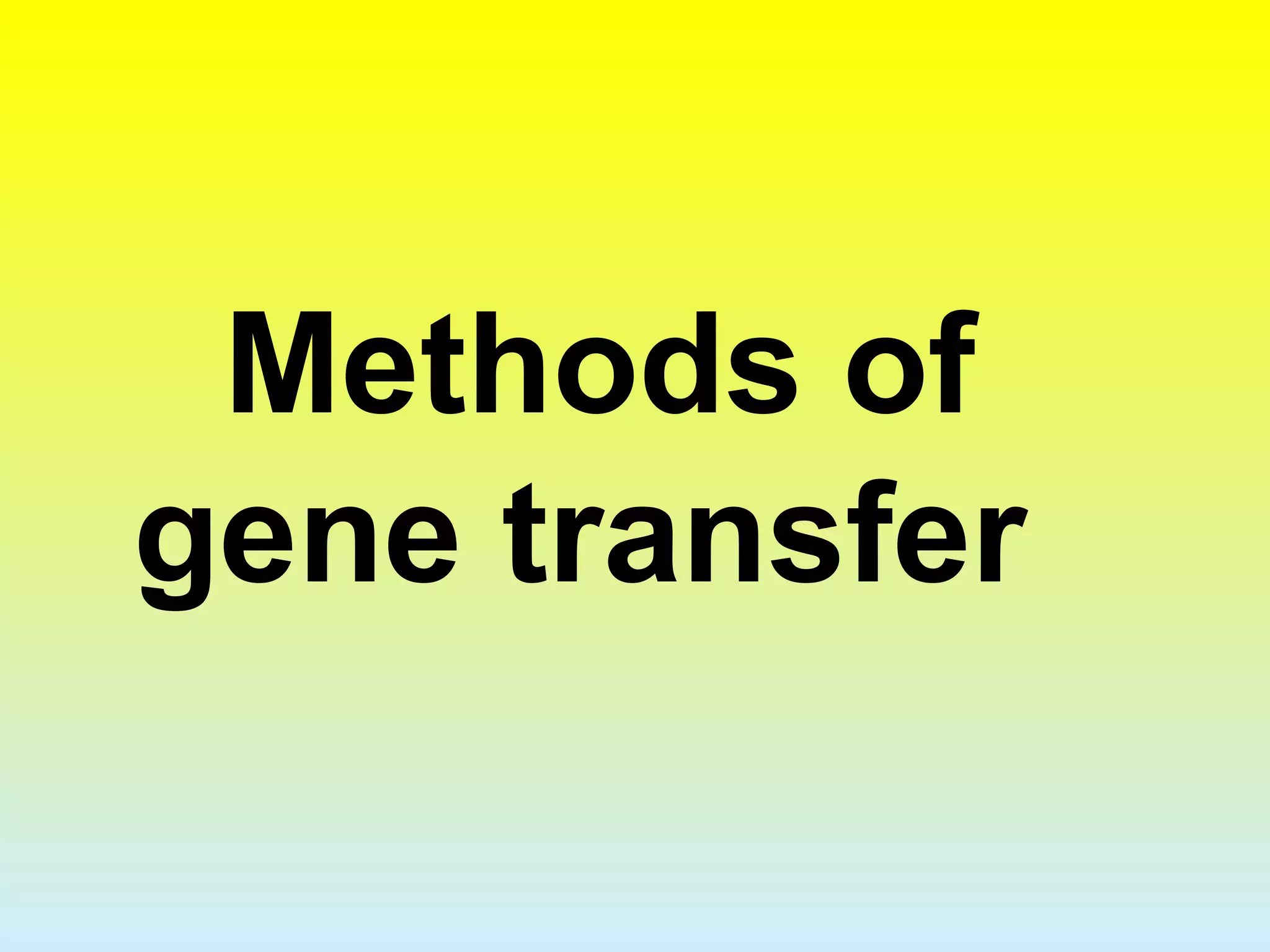 Gene transfer techniques | PPT