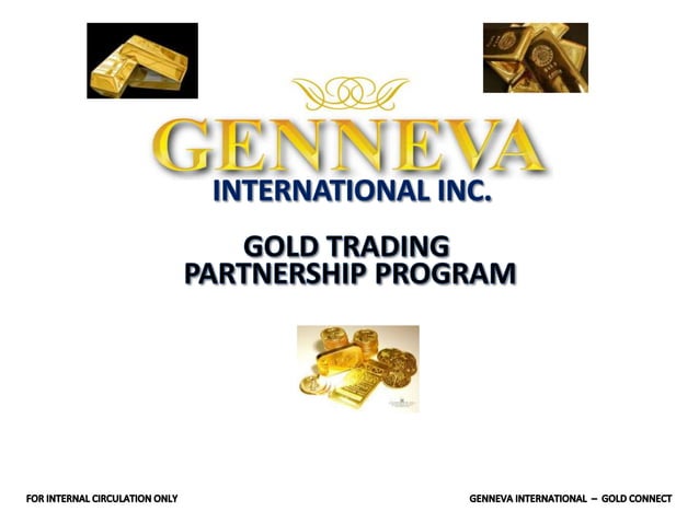 GENNEVA GOLD PRESENTATION | PPT