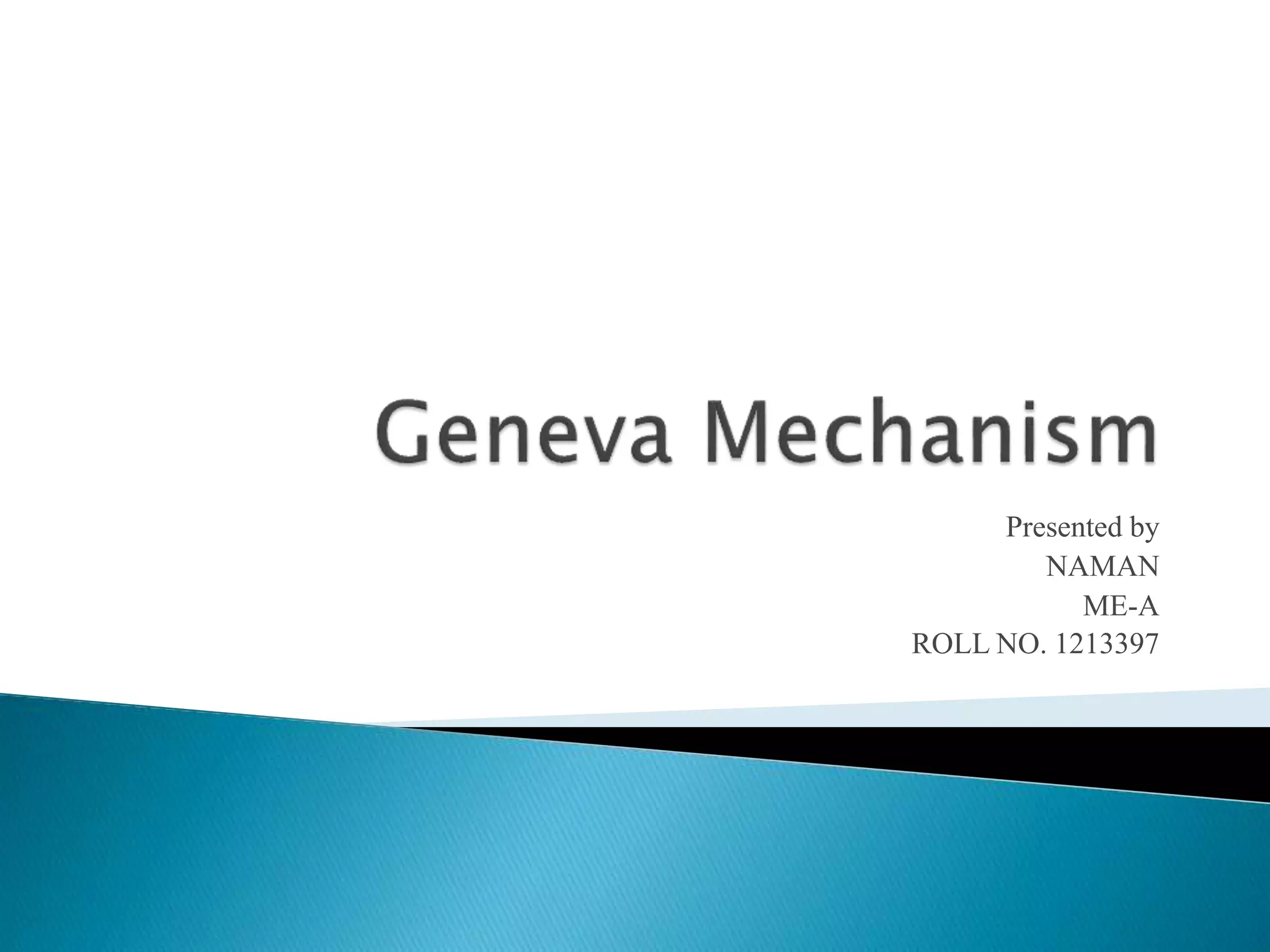 Geneva mechanism ppt | PPT