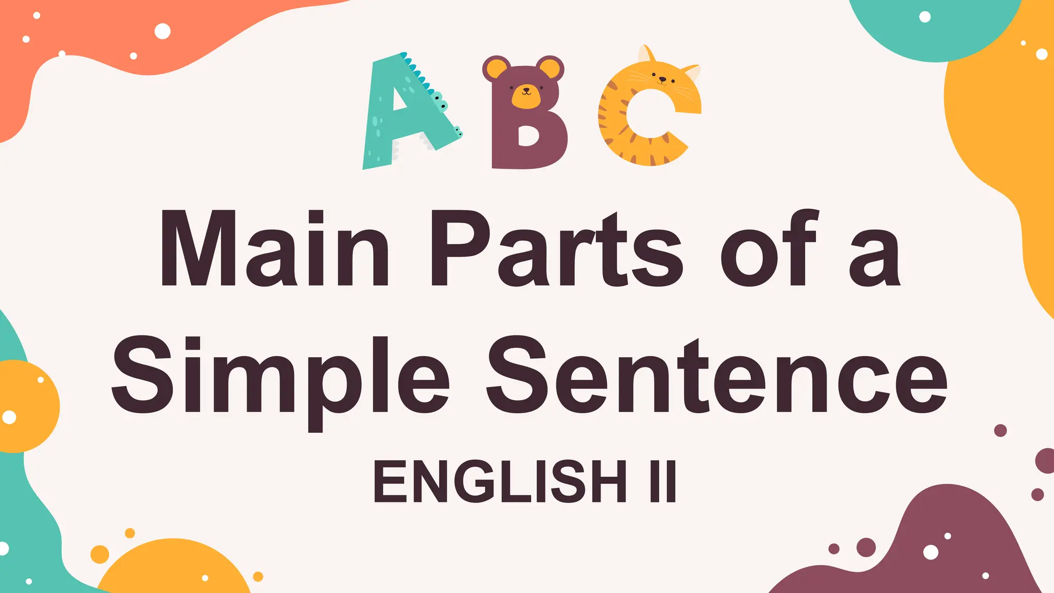 Q3 Main Parts of a Simple Sentence.pptx