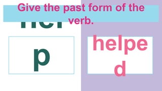 English 2 Verbs and Its Form _Powerpoint | PPTX
