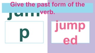 English 2 Verbs and Its Form _Powerpoint | PPTX
