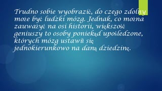 Genialne mózgi sawantów | PPTX