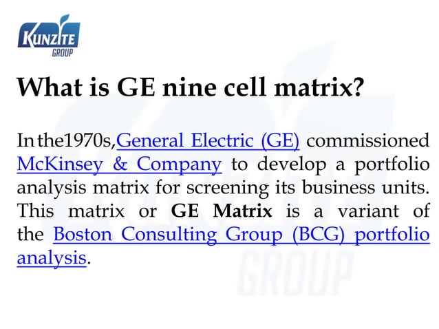 Ge nine(9) cell matrix | PPT | Business Accounting & Finance | Business