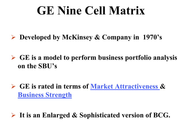 GE Nine Cell Matrix and BCG-A Comparative Approach | PPT