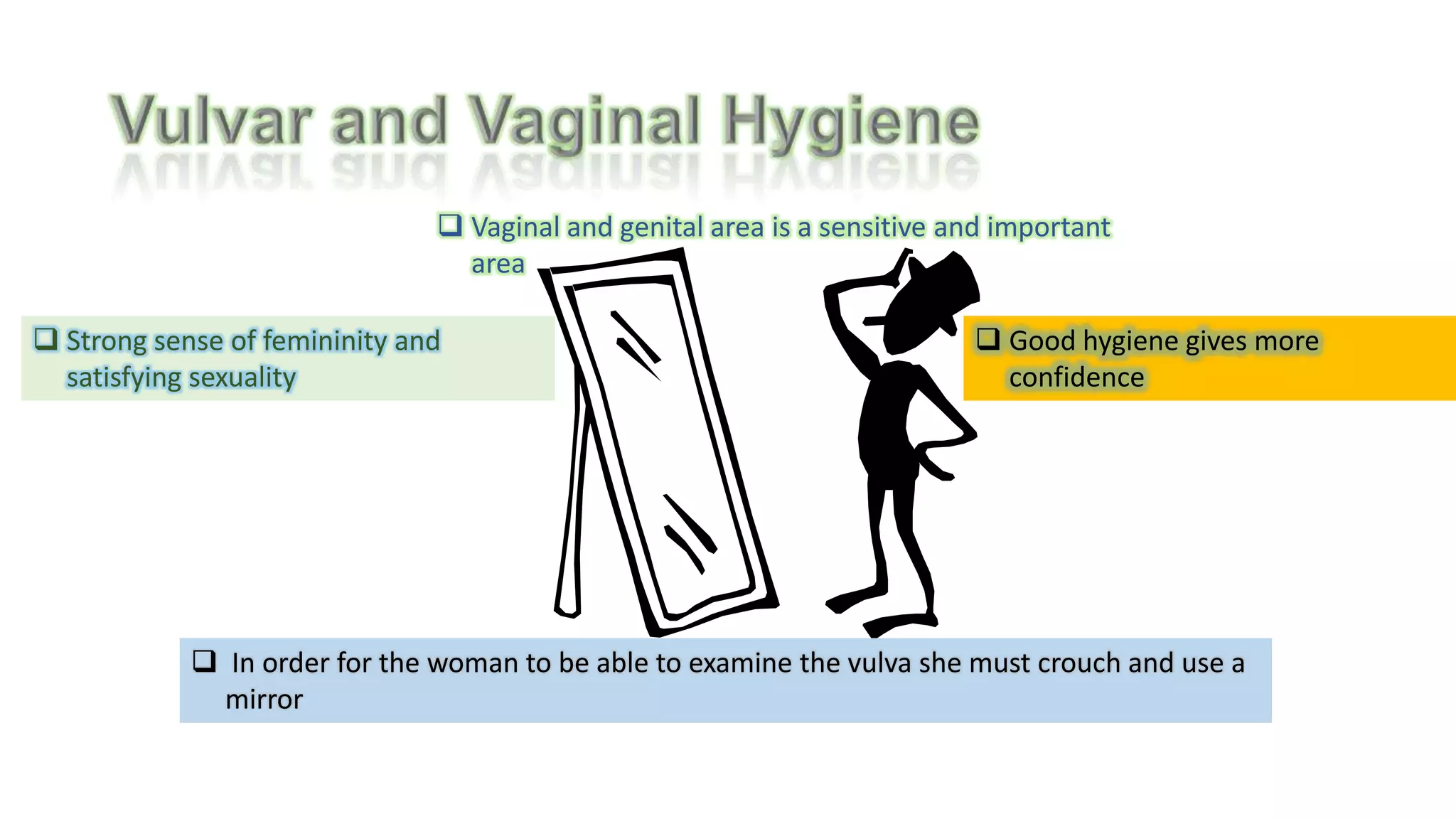 Genital Area Hygiene - Vulvar and Vaginal Hygiene | PPTX