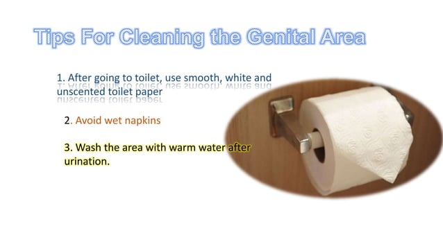 Genital Area Hygiene - Vulvar and Vaginal Hygiene | PPTX