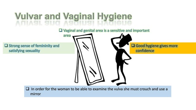 Genital Area Hygiene - Vulvar and Vaginal Hygiene | PPT