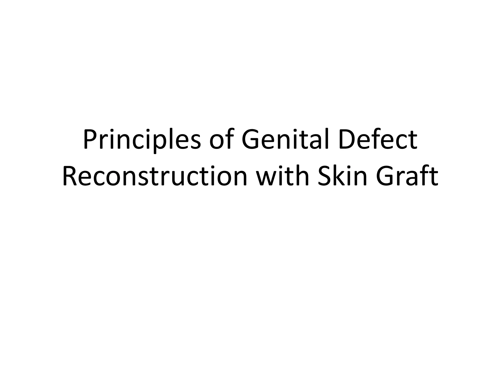 Genital Recon. Skin Graft.pptx